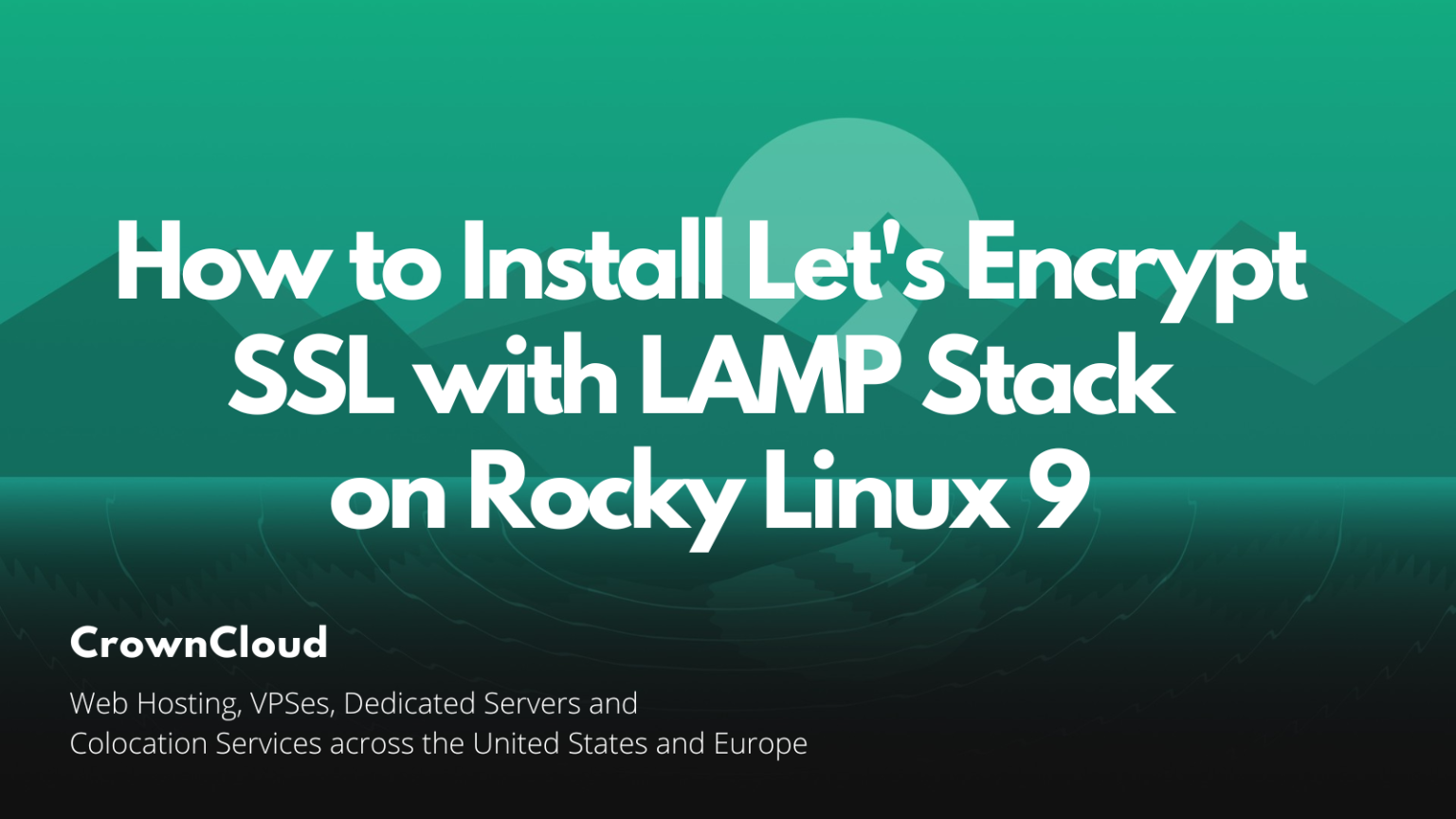 Installing Lets Encrypt Ssl With Lamp Stack On Rocky Linux 9 The Crowncloud Blog