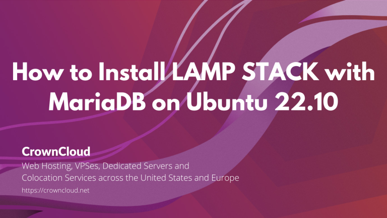 Installing LAMP Stack (MariaDB) on Ubuntu 22.10 - The CrownCloud Blog.