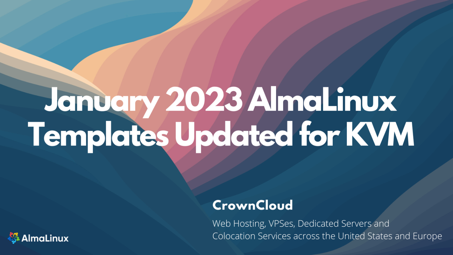 AlmaLinux Templates Updated for KVM Plans - The CrownCloud Blog.