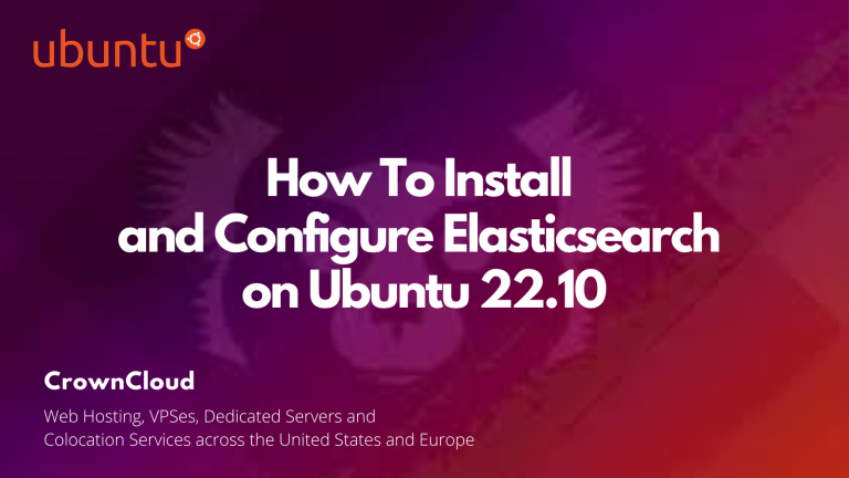 How To Install and Configure Elasticsearch on Ubuntu 22.10 - The ...