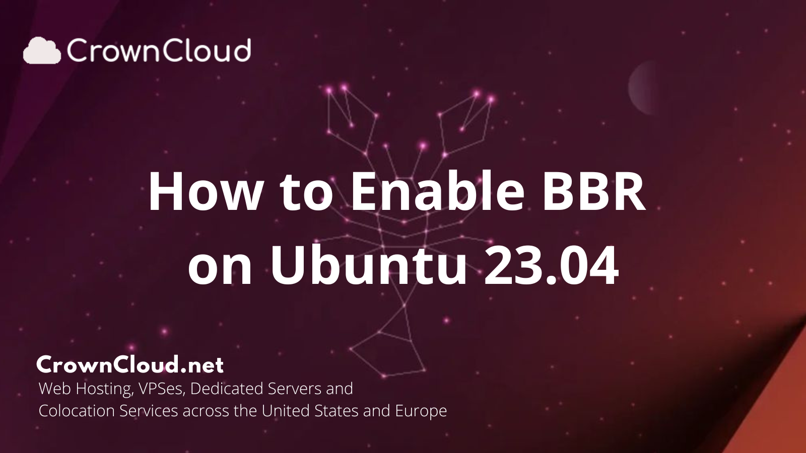 Enabling BBR on Ubuntu 23.04 - The CrownCloud Blog.