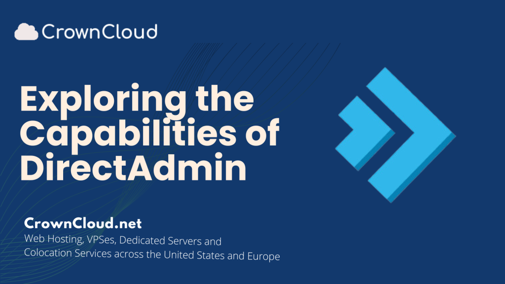 Exploring the Capabilities of DirectAdmin: A Comprehensive Guide