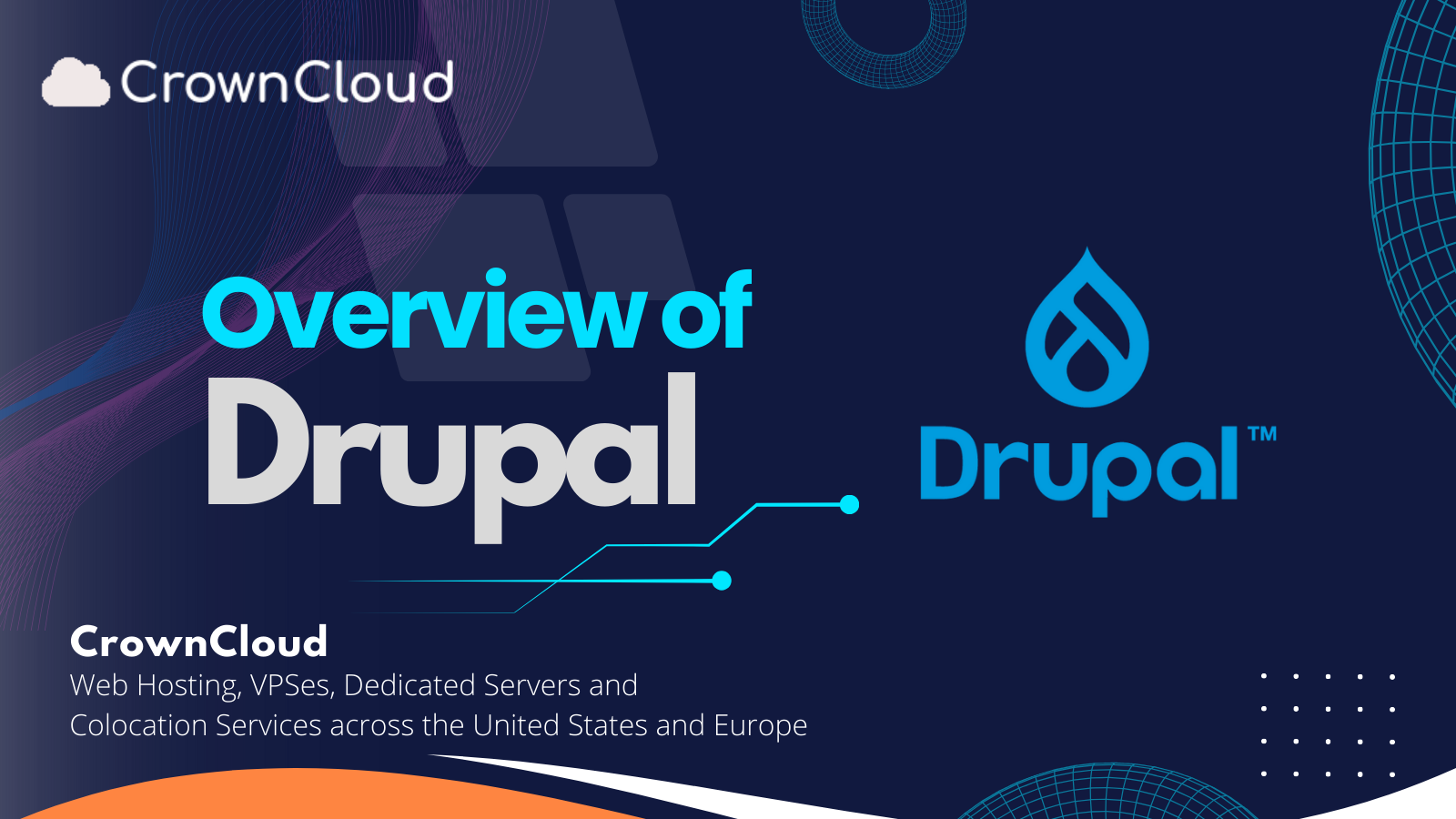 Overview of Drupal - The CrownCloud Blog.