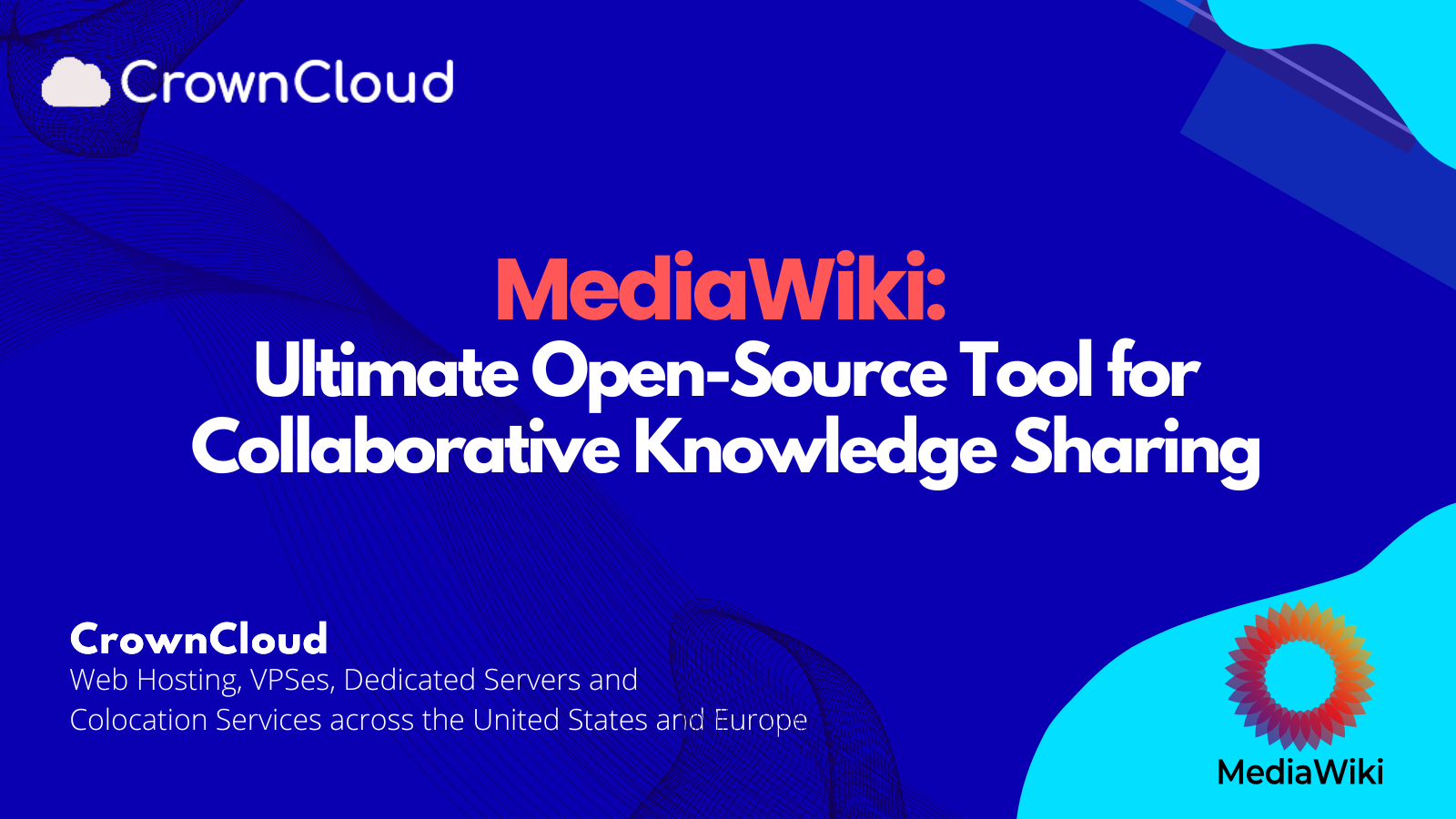MediaWiki: The Ultimate Open-Source Tool for Collaborative Knowledge Sharing - The CrownCloud Blog.