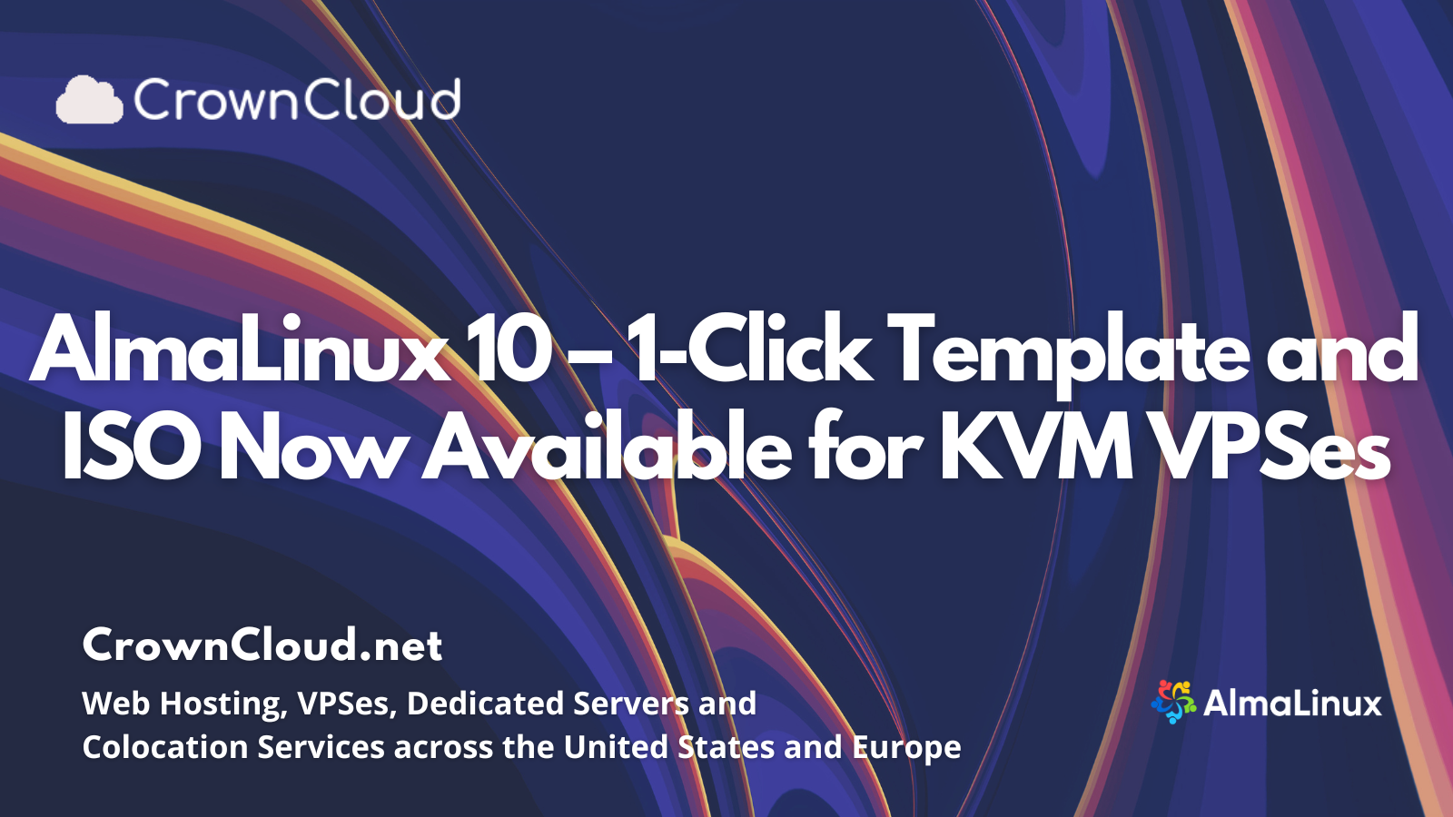 AlmaLinux 10 – 1-Click Template and ISO Now Available for KVM VPSes - The CrownCloud Blog.