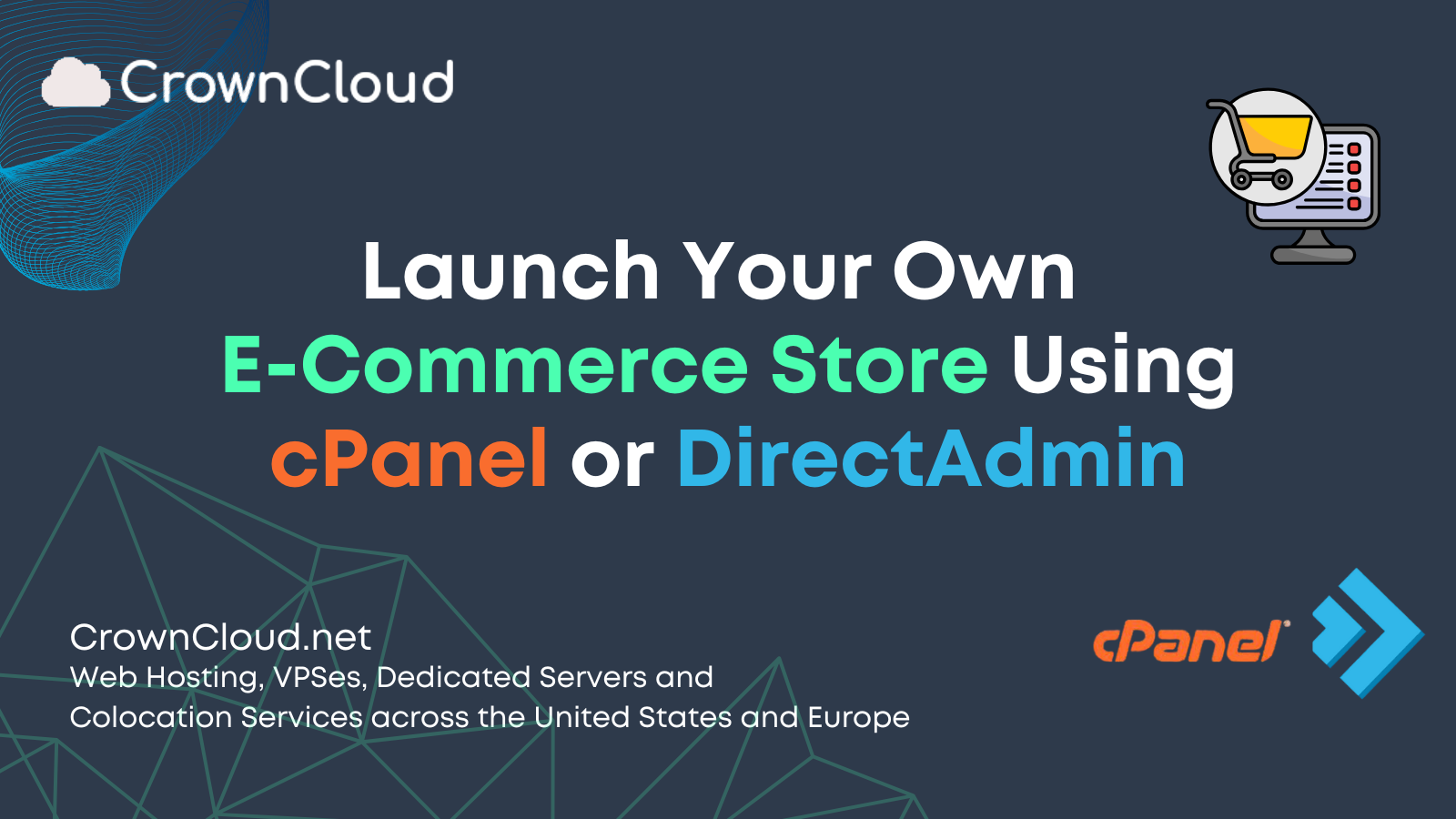 Launch Your Own E-Commerce Store Using cPanel or DirectAdmin - The CrownCloud Blog.